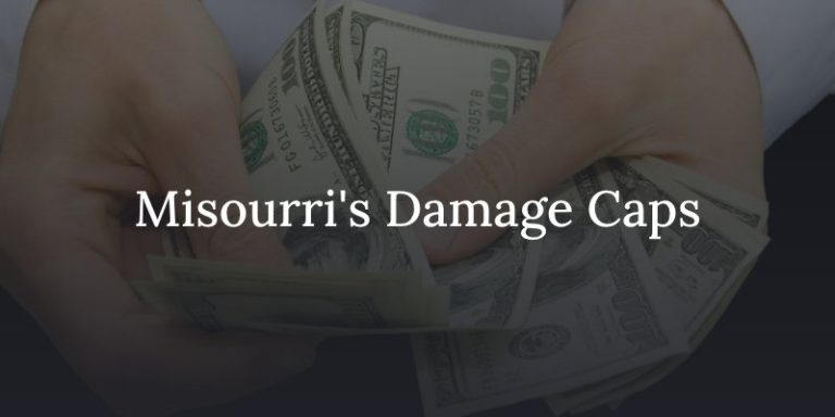 Does Missouri Have a Cap on Recoverable Damages?