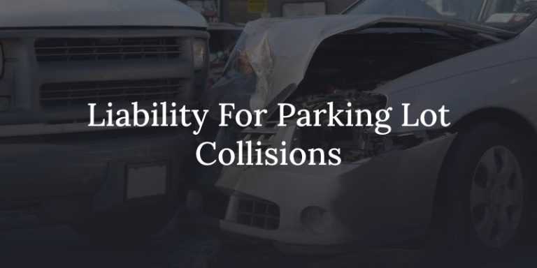 Liability In Parking Lot Accidents | Miller and Hine Law