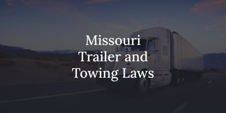 Missouri Trailer and Towing Laws | Miller and Hine Law